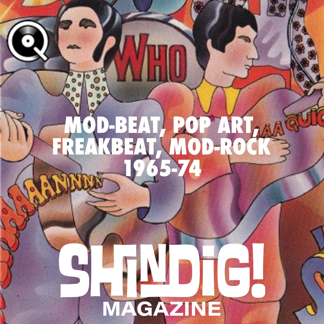 Exclusive Shindig! Qobuz playlist #10: Mod-beat, Pop Art, Freakbeat ...